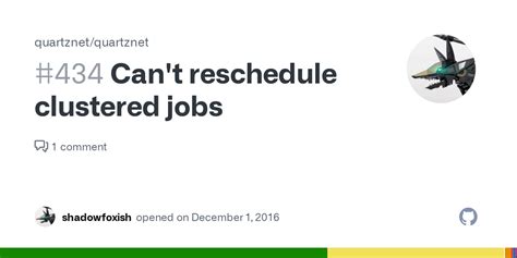 Can T Reschedule Clustered Jobs Issue Quartznet Quartznet GitHub