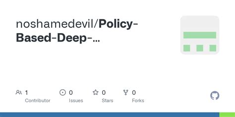Github Noshamedevilpolicy Based Deep Reinforcement Learning With