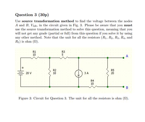 Solved Question 3 30p Use Source Transformation Method To