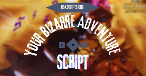 Your Bizarre Adventure Script Gui Rbx Scripts