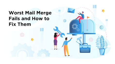 The Worst Mail Merge Fails And How To Fix Them