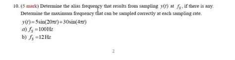 Solved 10 5 Mark Determine The Alias Frequency That