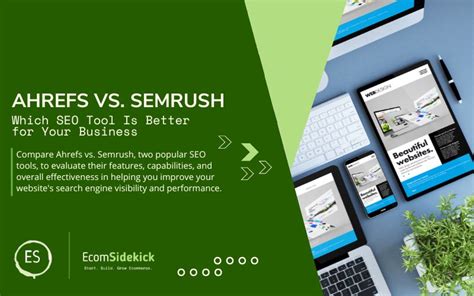 Ahrefs Vs Semrush Which Seo Tool Should You Use Ecomsidekick