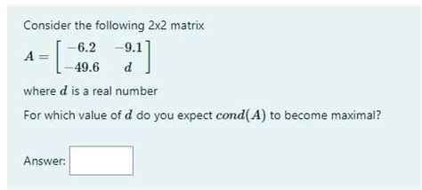 Solved Consider the following x matrix А d Chegg com