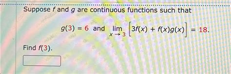 solved suppose f ﻿and g ﻿are continuous functions such