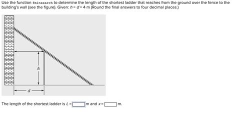solved use the function fminsearch to determine the length