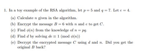 Solved In A Toy Example Of The Rsa Algorithm Let P And Chegg