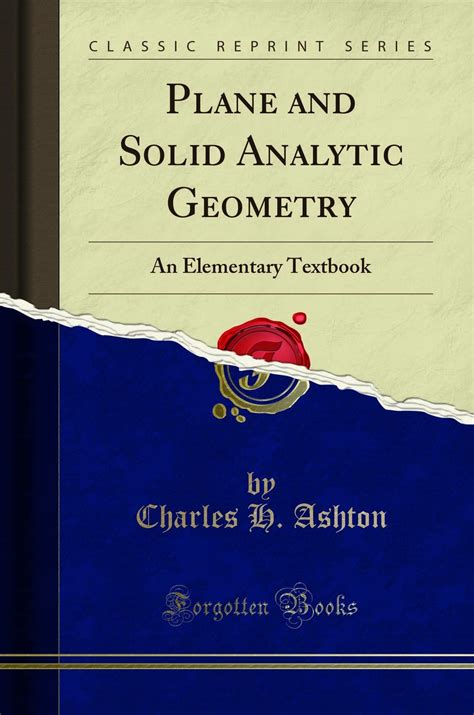 Plane And Solid Analytic Geometry An Elementary Textbook