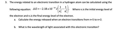 Solved 3 The Energy Related To An Electronic Transition In