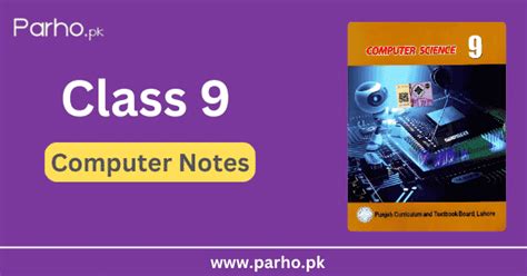 Class 9 New Computer Notes 2025 Punjab Board Solutions