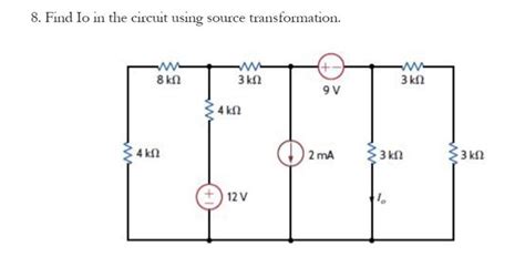 8 Find Io In The Circuit Using Source Chegg Com