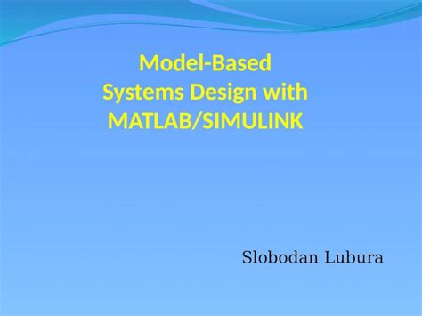 Pptx Model Based Systems Design With Matlabsimulink Dokumentips