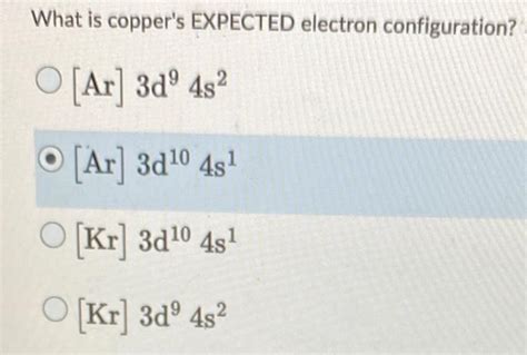 Solved What Is Copper S EXPECTED Electron Configuration Chegg Com