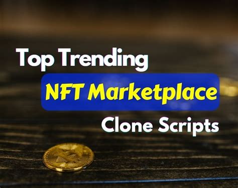 Nft Marketplace Clone Script