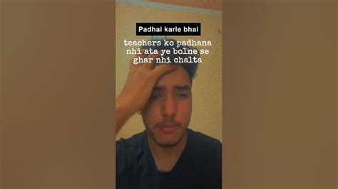 Padhle Bhai Ghar Nhi Chalega 😭 Trendingshorts Youtubeshorts Explore Shorts Trending