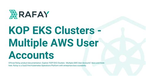Kop Eks Clusters Multiple Aws User Accounts Rafay Product Documentation