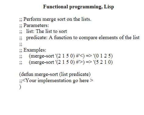 Solved Functional Programming Lisp Perform Merge Sort On Chegg