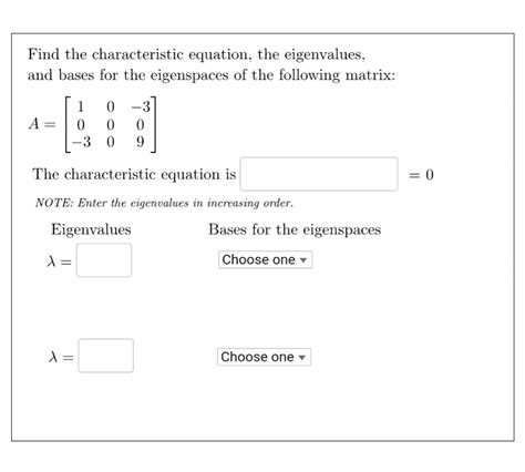Solved Find The Characteristic Equation The Eigenvalues