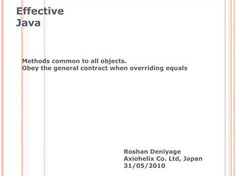 Effective Java Methods Common To All Objects Ppt
