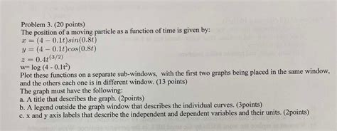problem 3 20 points the position of a moving