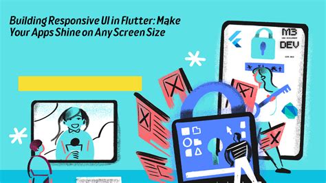 Building Responsive Ui In Flutter Make Your Apps Shine On Any Screen Size By Mosab Youssef