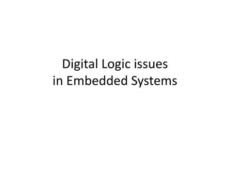 PPT Digital Logic Issues In Embedded Systems PowerPoint Presentation ID 2490629