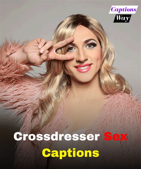 Best 200 Crossdressing Captions In 2025