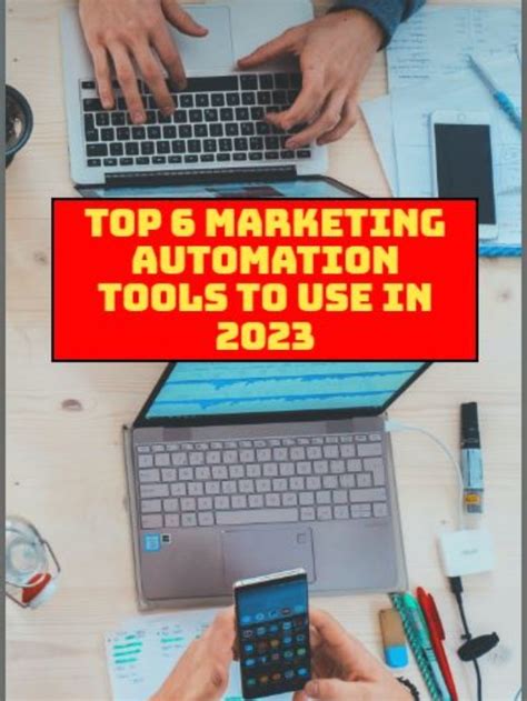 Top 6 Marketing Automation Tools To Use In 2023 Garage Media