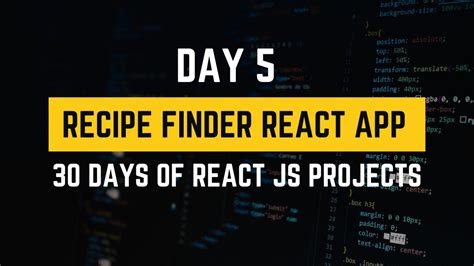 recipe finder app using edamam api 30 days of react js youtube