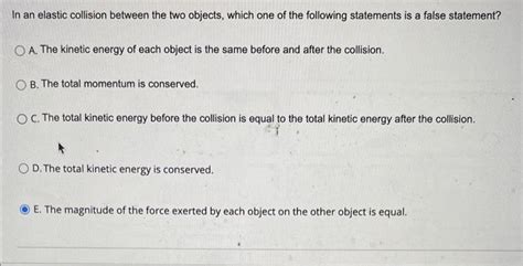Solved In An Elastic Collision Between The Two Objects Chegg