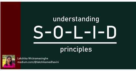 Solid Principles In Oop Introduction By Lakshika Medhavini Medium