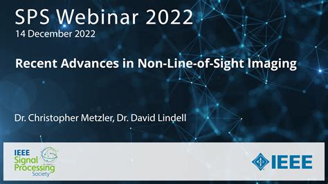 Recent Advances In Non Line Of Sight Imaging Ieee Resource Center