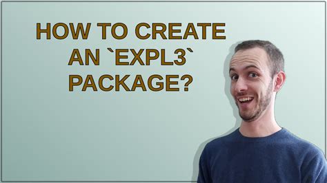 How To Create An Expl3 Package YouTube