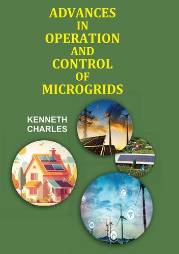 Advances In Operation And Control Of Microgrids Discovery Publishing