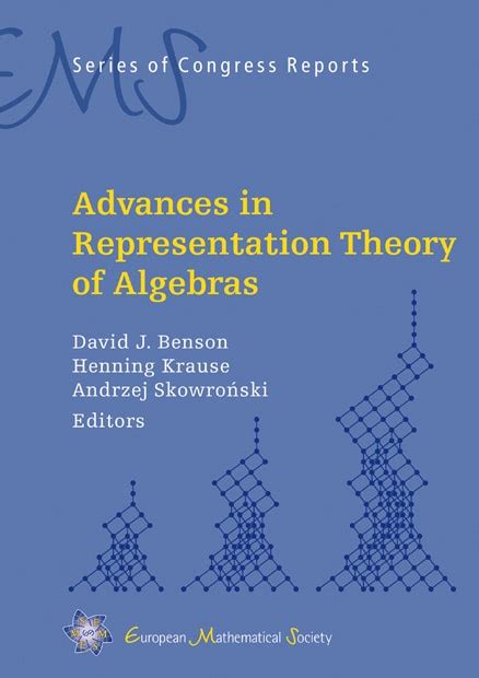 Advances In Representation Theory Of Algebras Ems Press