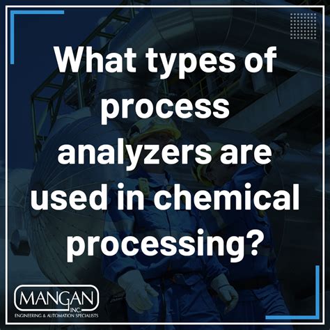 What Types Of Process Analyzers Are Used In Chemical Processing Mangan Analyzer Engineering