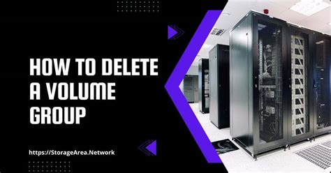 How To Delete Volume Groups In Powerstore Storageareanetwork