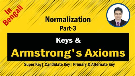 Keys Armstrongs Axioms Normalization Part 3 Dbms Youtube