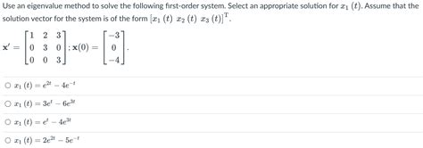 Solved Use An Eigenvalue Method To Solve The Following