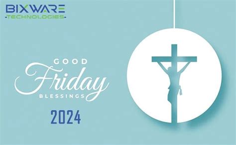 Bixware Technologies Pvt Ltd On Linkedin Goodfriday2024