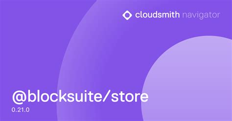 Blocksuitestore 0210 Npm Package Quality Cloudsmith Navigator