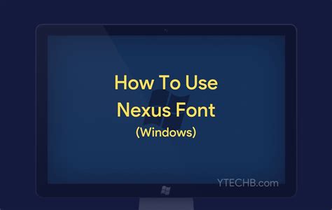 How To Use Nexus Font In Windows Font Manager For Windows