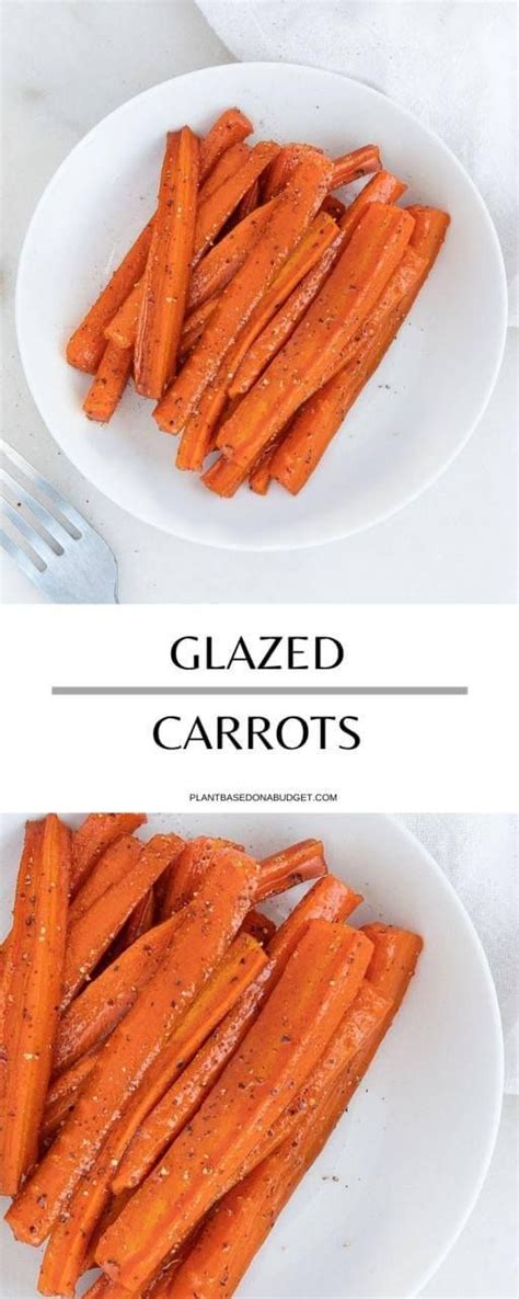 Glazed Carrots Recipe Glazed Carrots Vegan Side Dishes Carrots