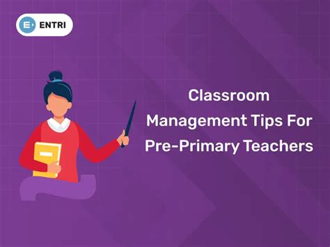 Classroom Management Tips For Pre Primary Teachers Entri Blog