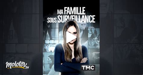 Ma Famille Sous Surveillance En Streaming Sur TMC