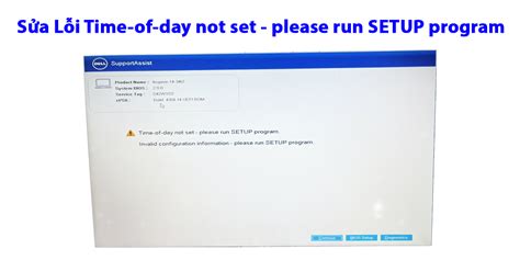 Sửa Lỗi Time Of Day Not Set Please Run Setup Program