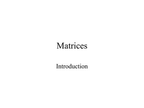 Matrices And Its Type Pptx