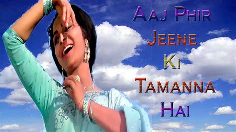 Lata Mangeshkar ~ Waheeda Rehman ~ Aaj Phir Jeene Ki Tamanna Hai Youtube