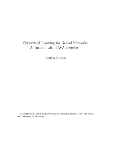 Pdf Supervised Learning For Neural Networks A Tutorial With Java