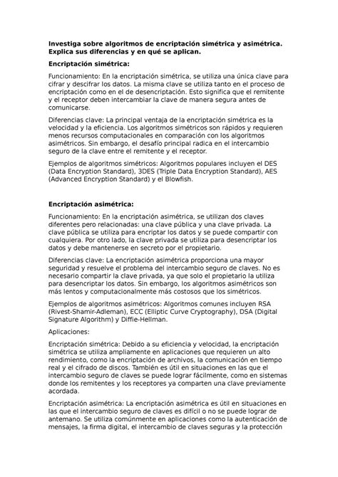 Investiga Sobre Algoritmos De Encriptación Simétrica Y Asimétrica Explica Sus Diferencias Y En